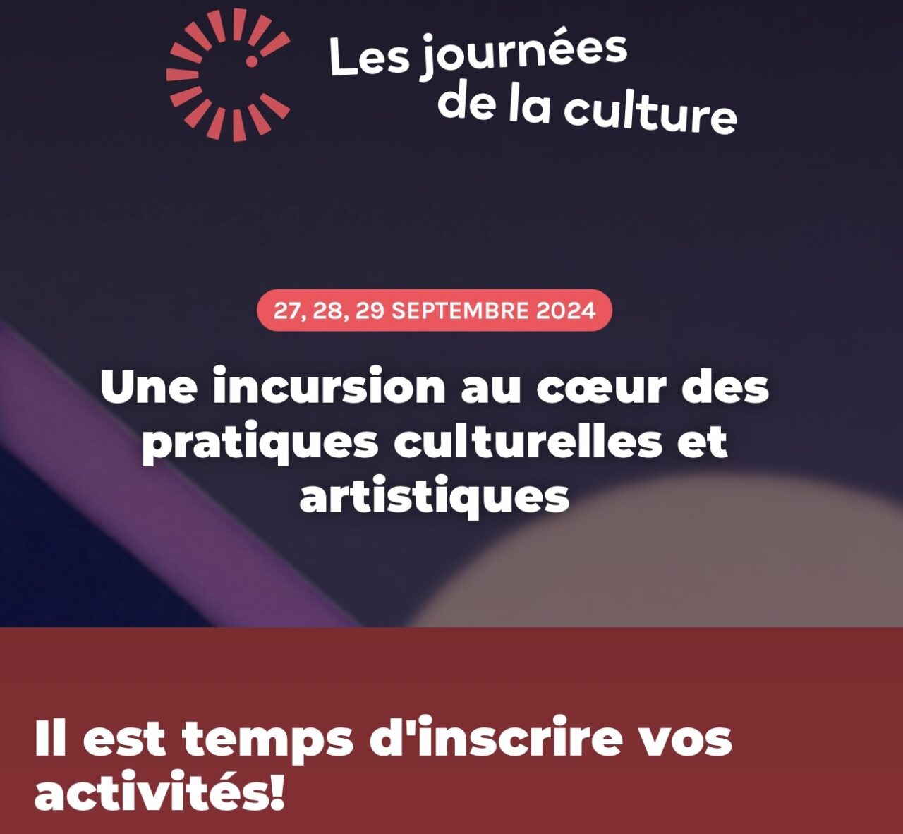 Il est temps d'inscrire votre activité pour Les Journées de la Culture ... Il est temps d'inscrire votre activité pour Les Journées de la Culture ...