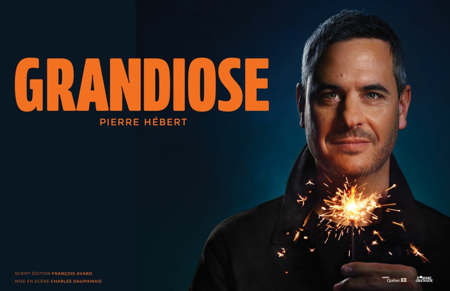 PIERRE HÉBERT DE RETOUR SUR SCÈNE AVEC UN NOUVEAU SPECTACLE INTITULÉ ...